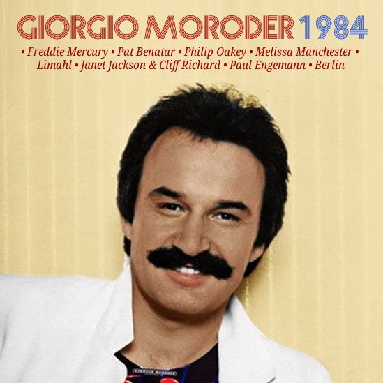 AN IMAGINARY COMPILATION ALBUM : #358: GIORGIO MORODER (1984) – THE NEW VINYL VILLAIN