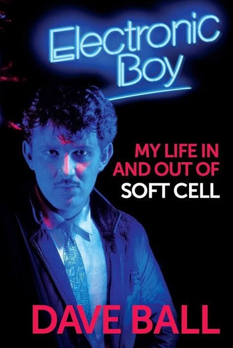 BOOK OF THE MONTH : JANUARY 2026 : ‘ELECTRONIC BOY : MY LIFE IN AND OUT ...